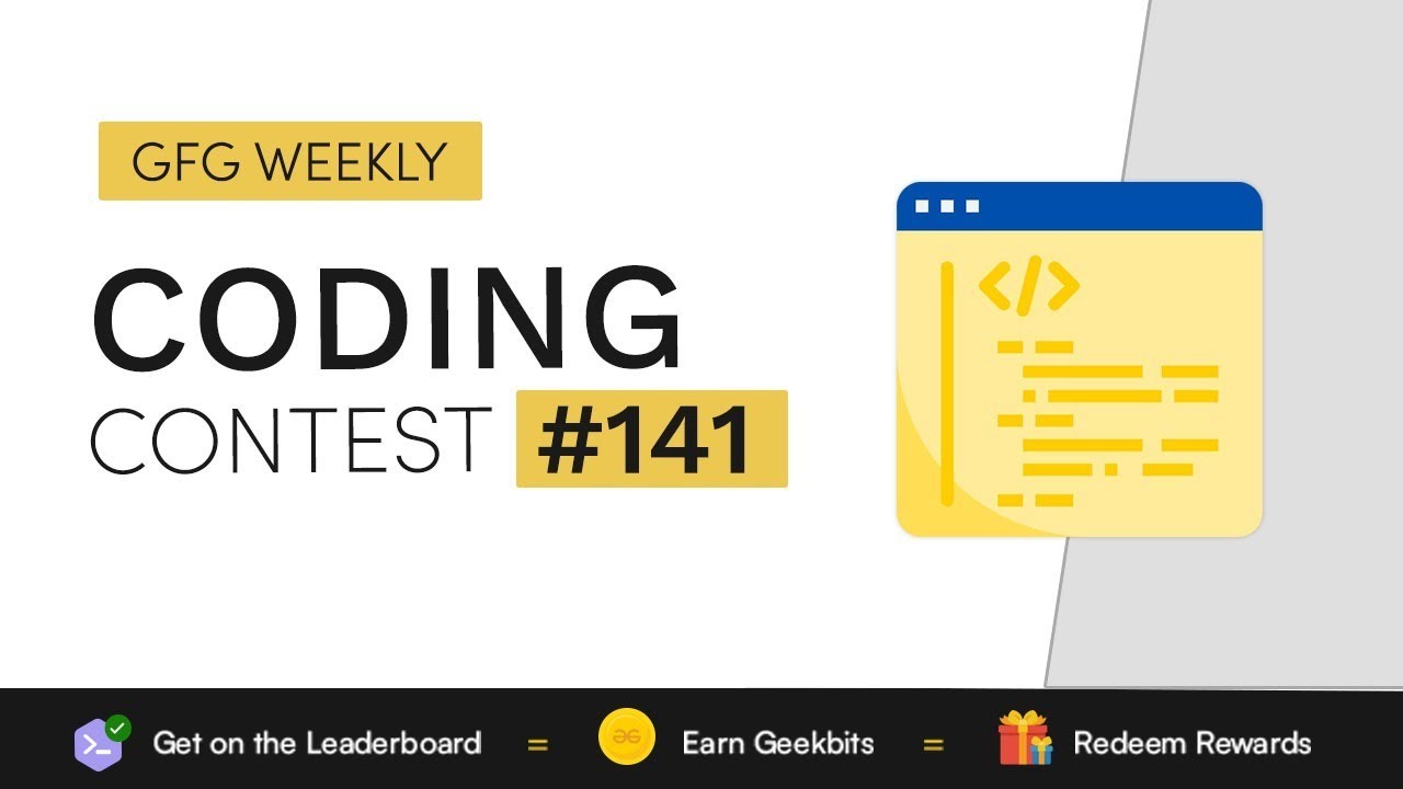 Gfg Weekly Coding Contest 141 Post Analysis Geeksforgeeks Practice