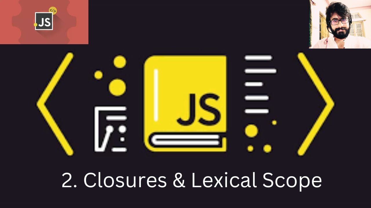 2 Javascript Closures Lexical Scope Youtube