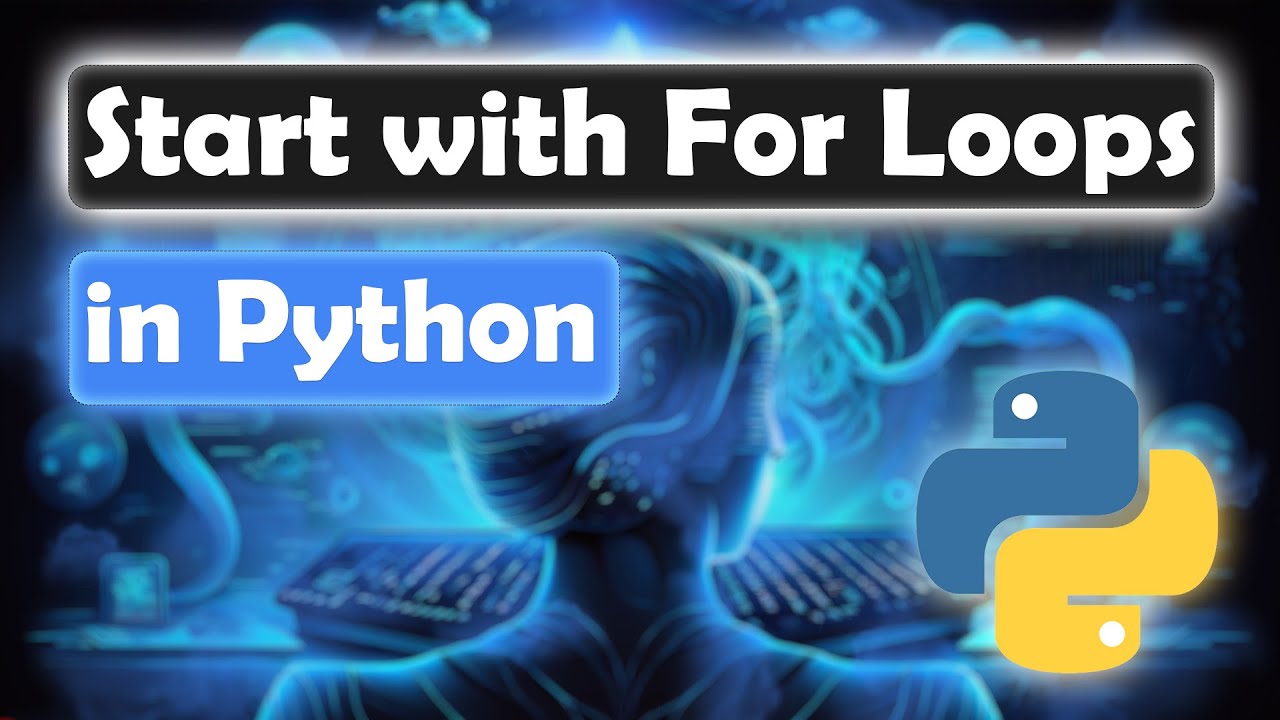 Mastering The For Loop In Python Efficient And Controlled Loops Youtube