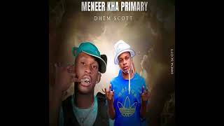 Dhem Scott Meneer Kha Primary 45 Official Audio Ntopeng Mp3 Music & Mp4 ...