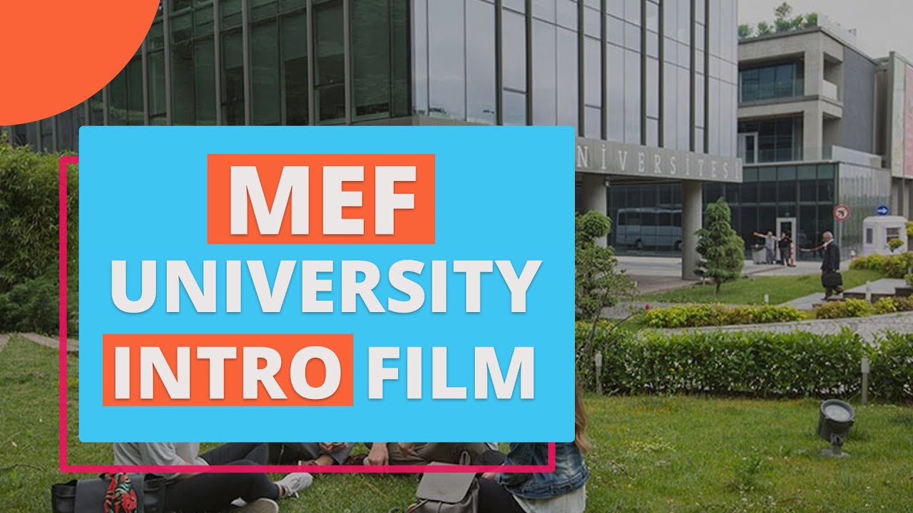 Study In Turkey Mef University Intro Video Youtube
