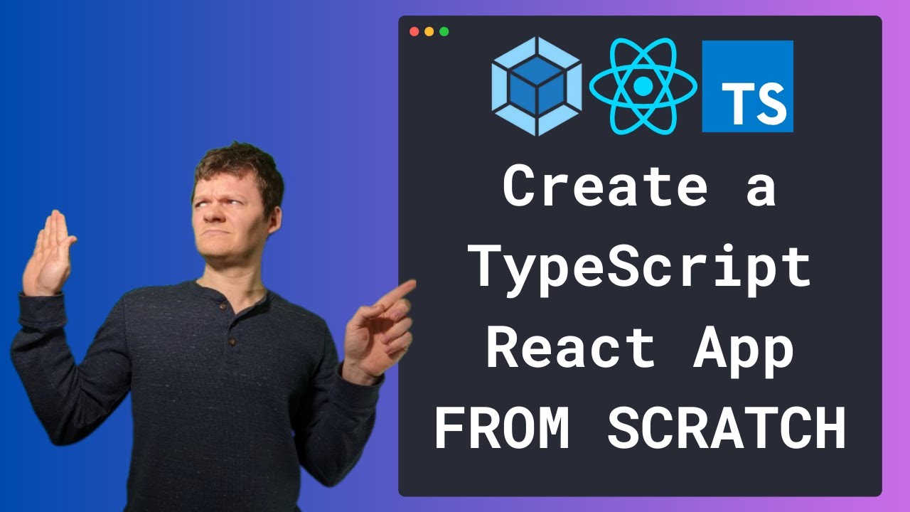 Create A React Typescript App From Scratch Youtube