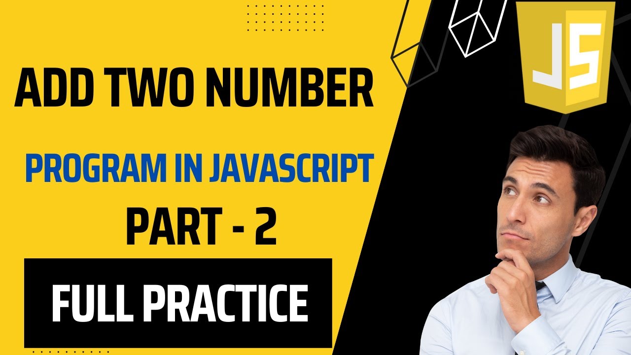 Addition Of Two Numbers In Javascript Using Functions Yleav