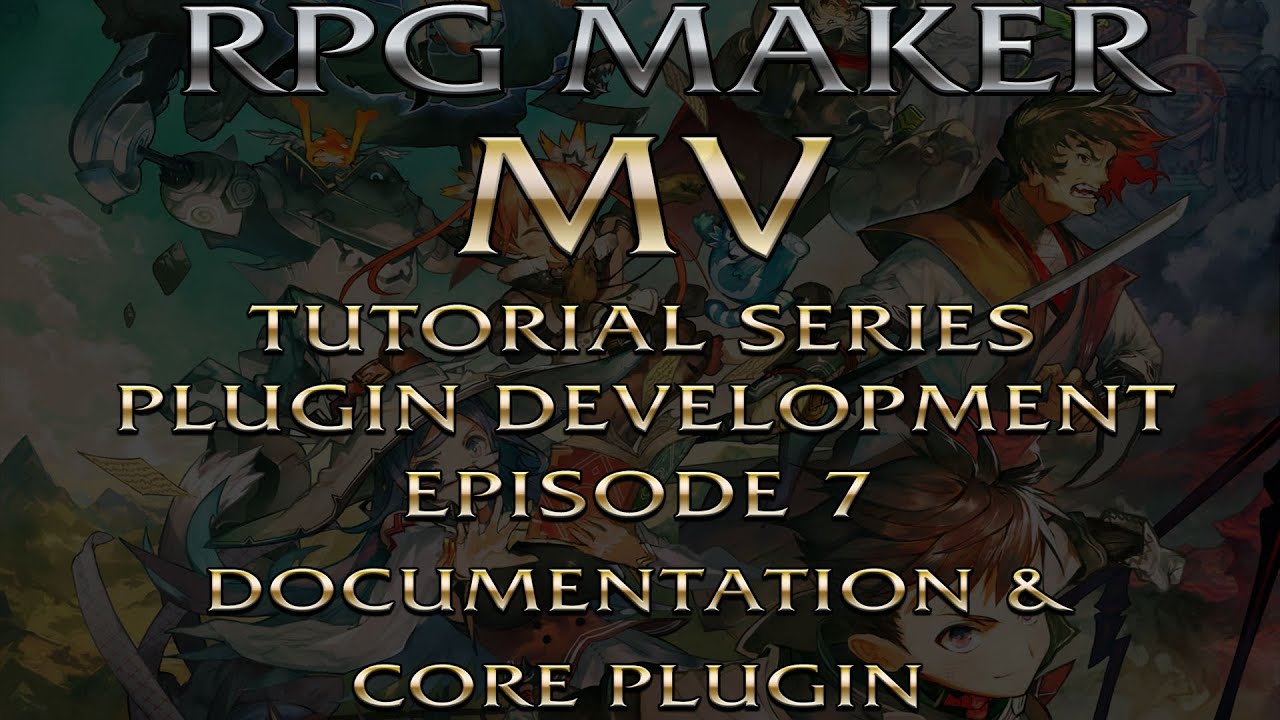 Rpg Maker Mv Plugin Development Tutorials Ep 7 Documentation Core
