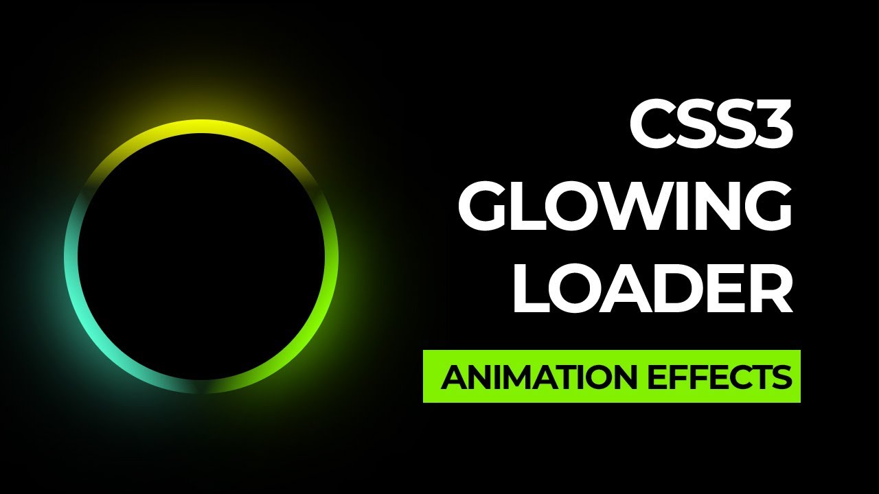 Css3 Glowing Loader Animation Effects Youtube