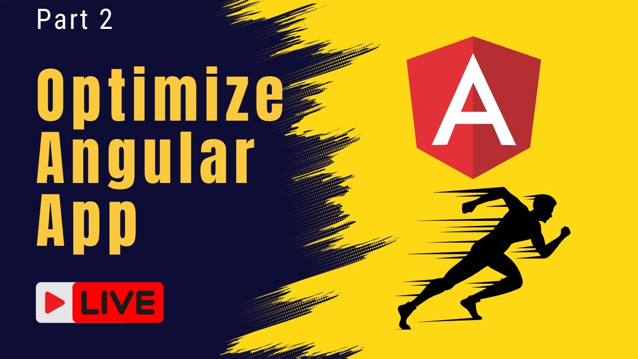 How To Optimize Angular App Angular Performance Optimization Part 2