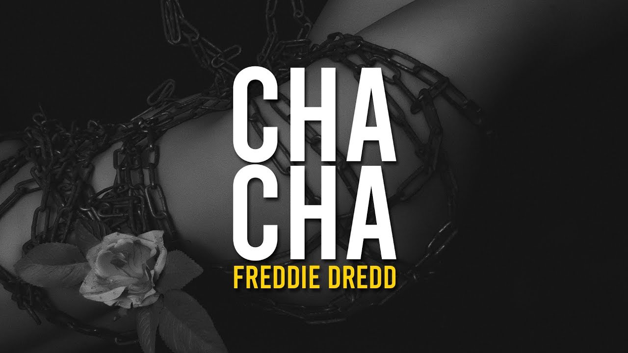 Cha Cha Freddie Dredd Lyrics Original Español English Youtube