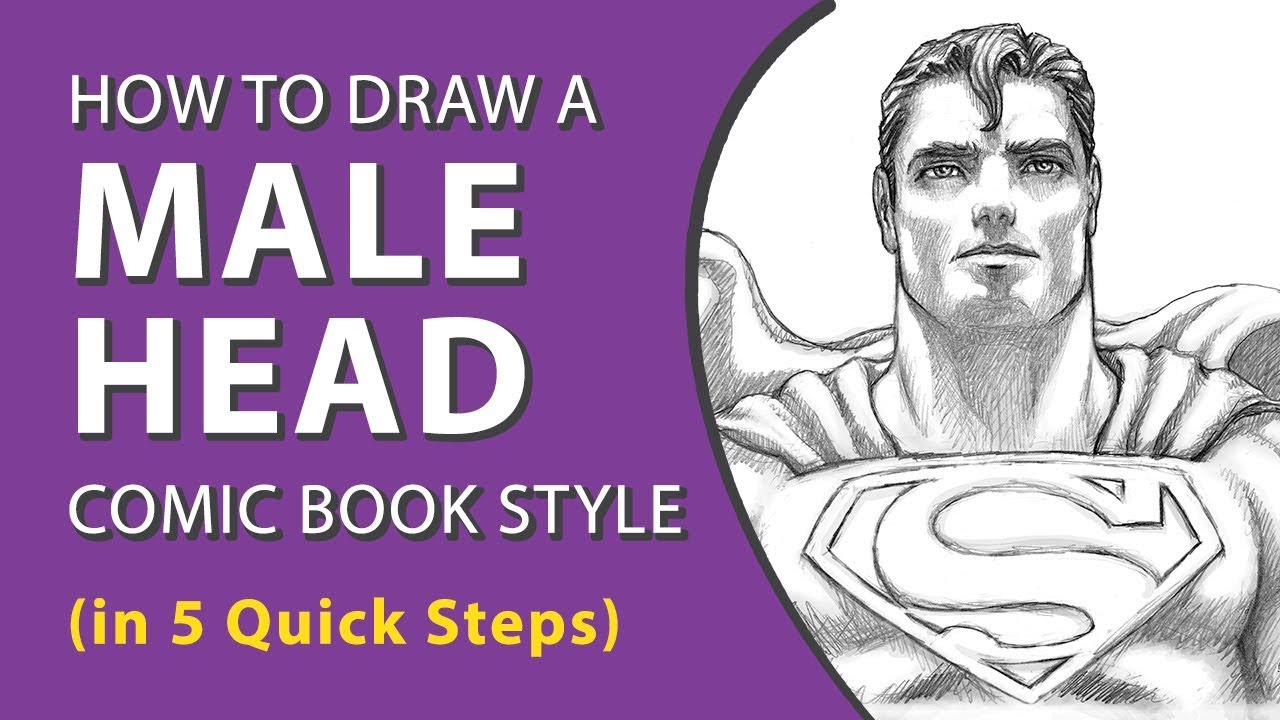 How To Draw A Male Head Comic Book Style In 5 Quick Steps Youtube