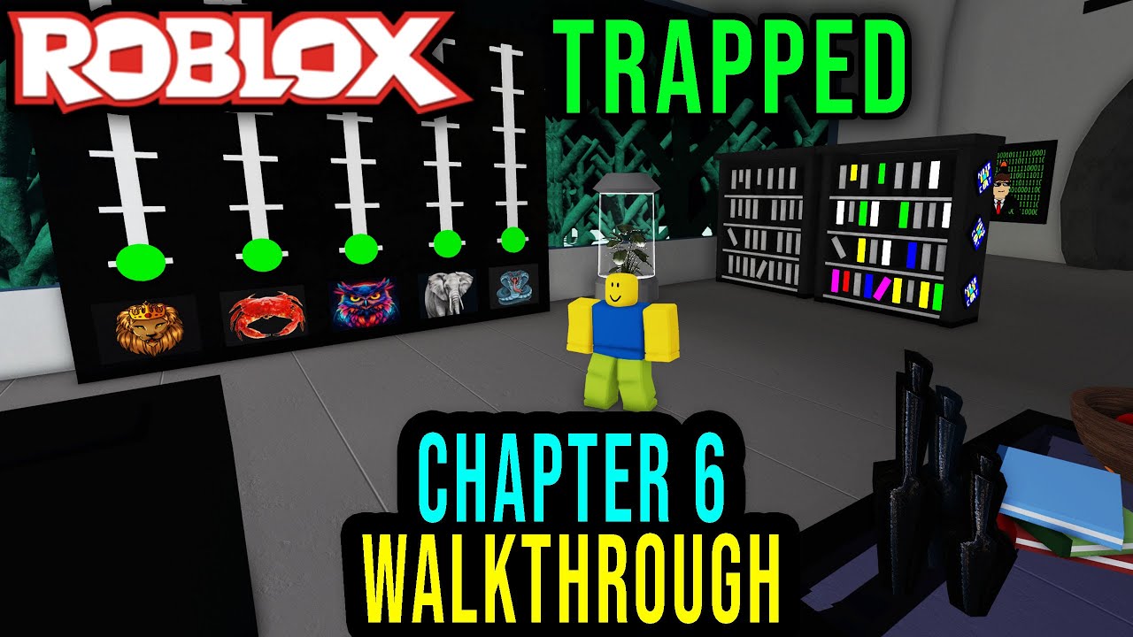 Trapped Chapter 6 Walkthrough Roblox Youtube
