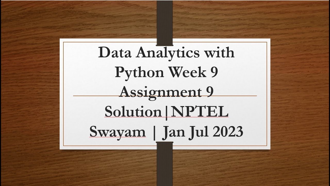 Data Analytics With Python Week 9 Assignment 9 Solutions Youtube