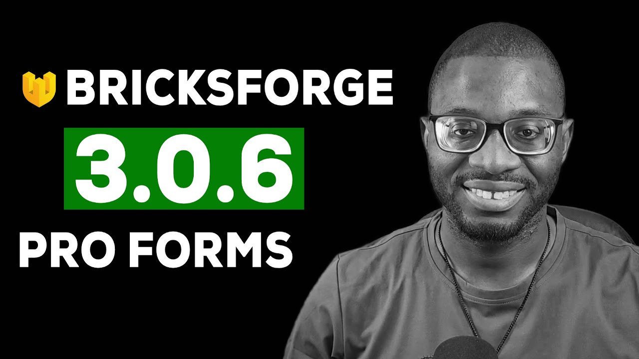 Bricksforge 3 0 6 Pro Forms Updates Youtube
