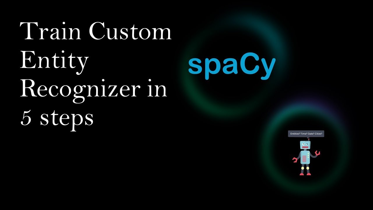 Train Custom Ner With Spacy V3 0 Youtube