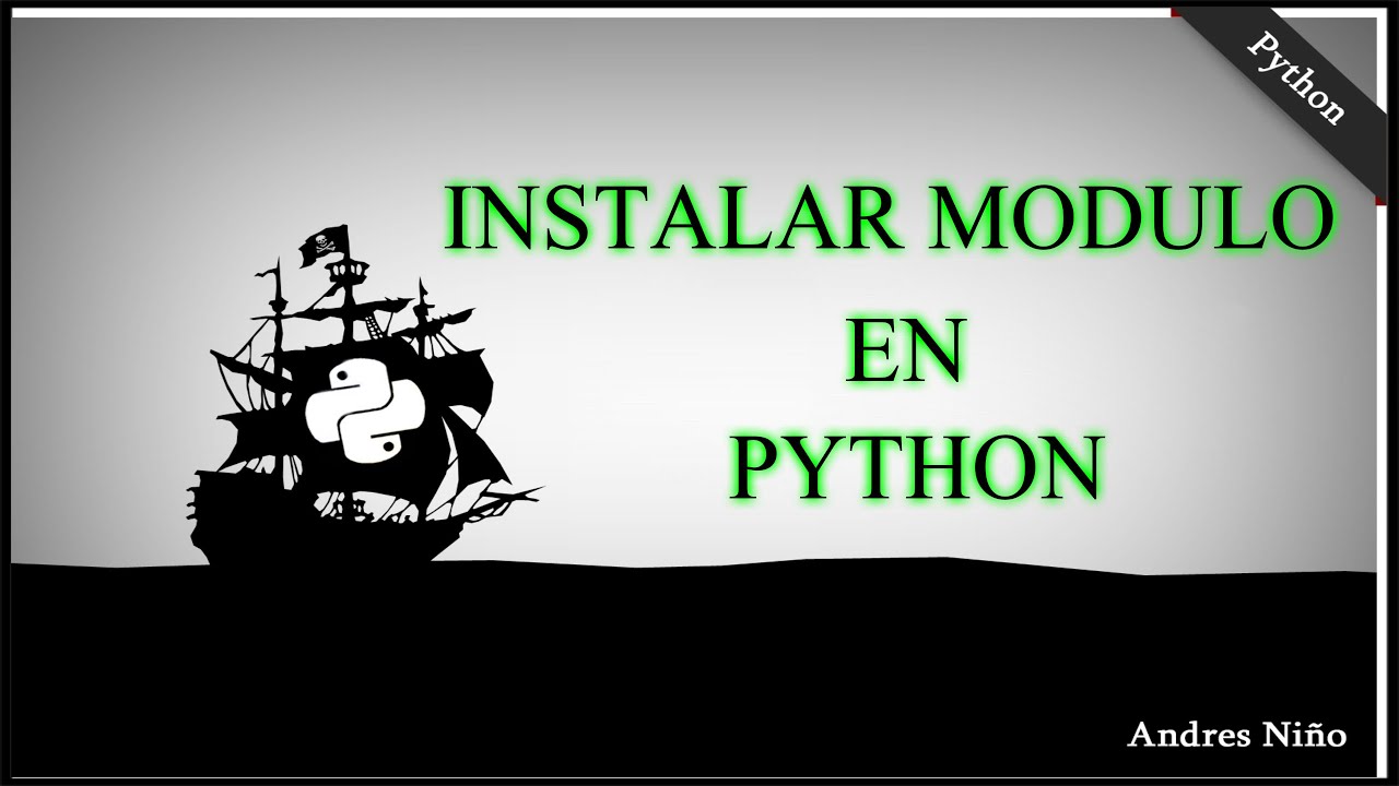 Instalar Modulo En Python Youtube