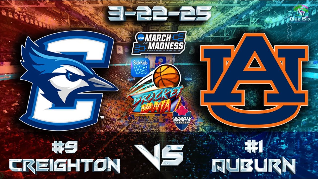 Creighton Vs Auburn 2025 March Madness Live Stream Game Audio Second