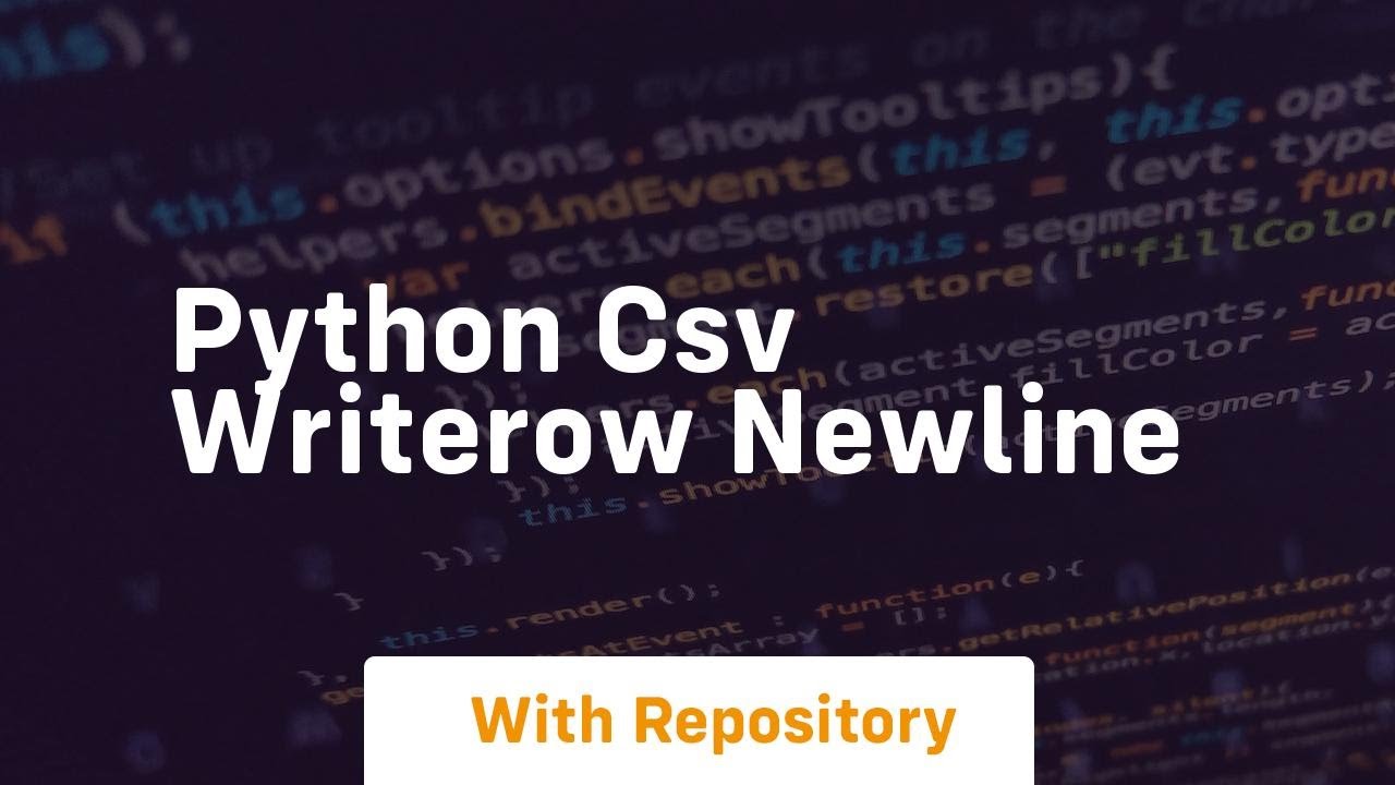 Python Csv Writerow Newline Youtube