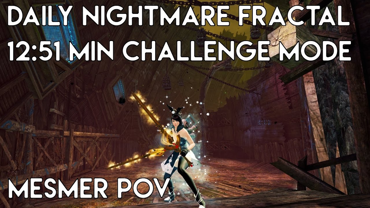 Gw2 Qt Daily Nightmare Fractal Challenge Mode 100 12 51 Min Mesmer