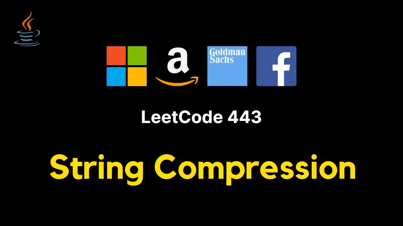 443 String Compression Java Detailed Explanation Coding Youtube
