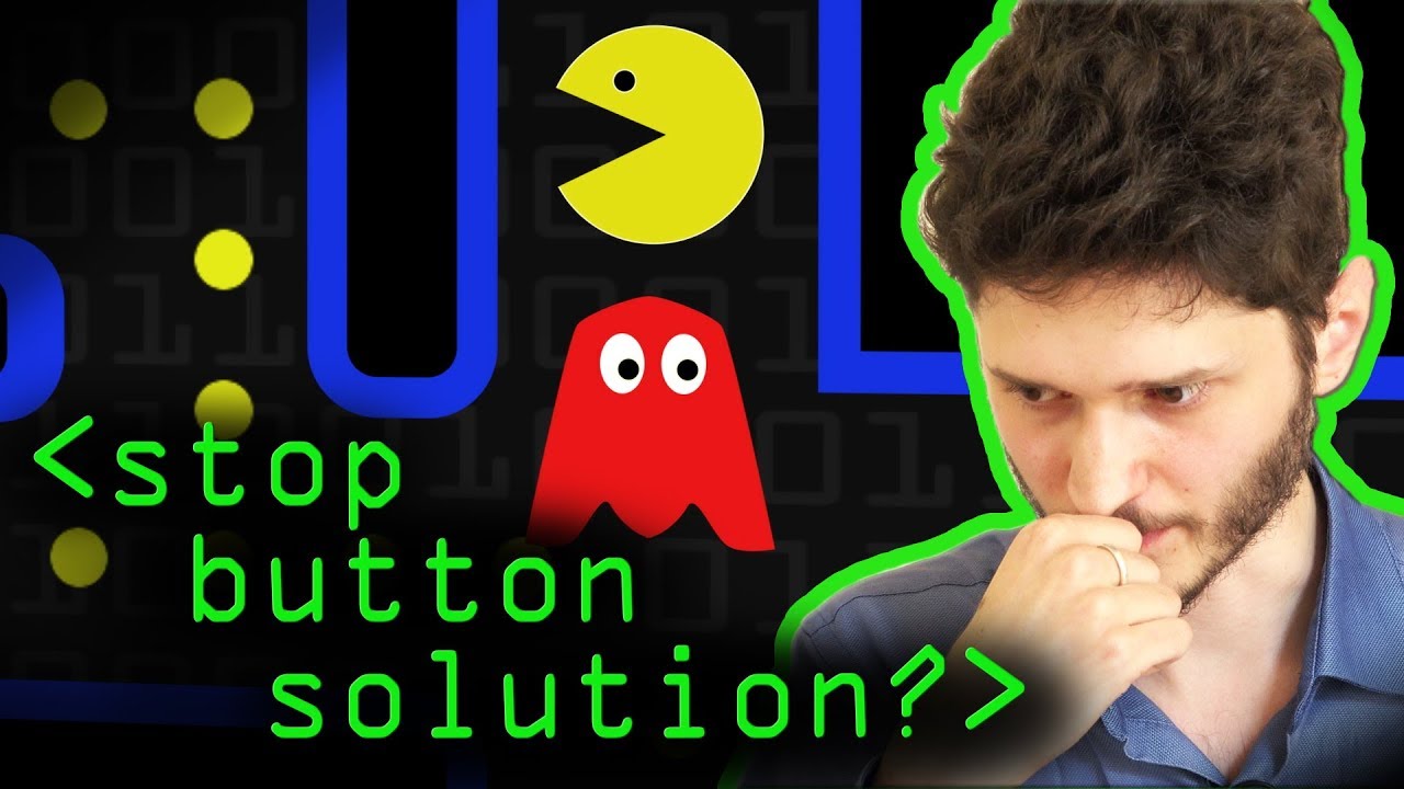 Stop Button Solution Computerphile Youtube
