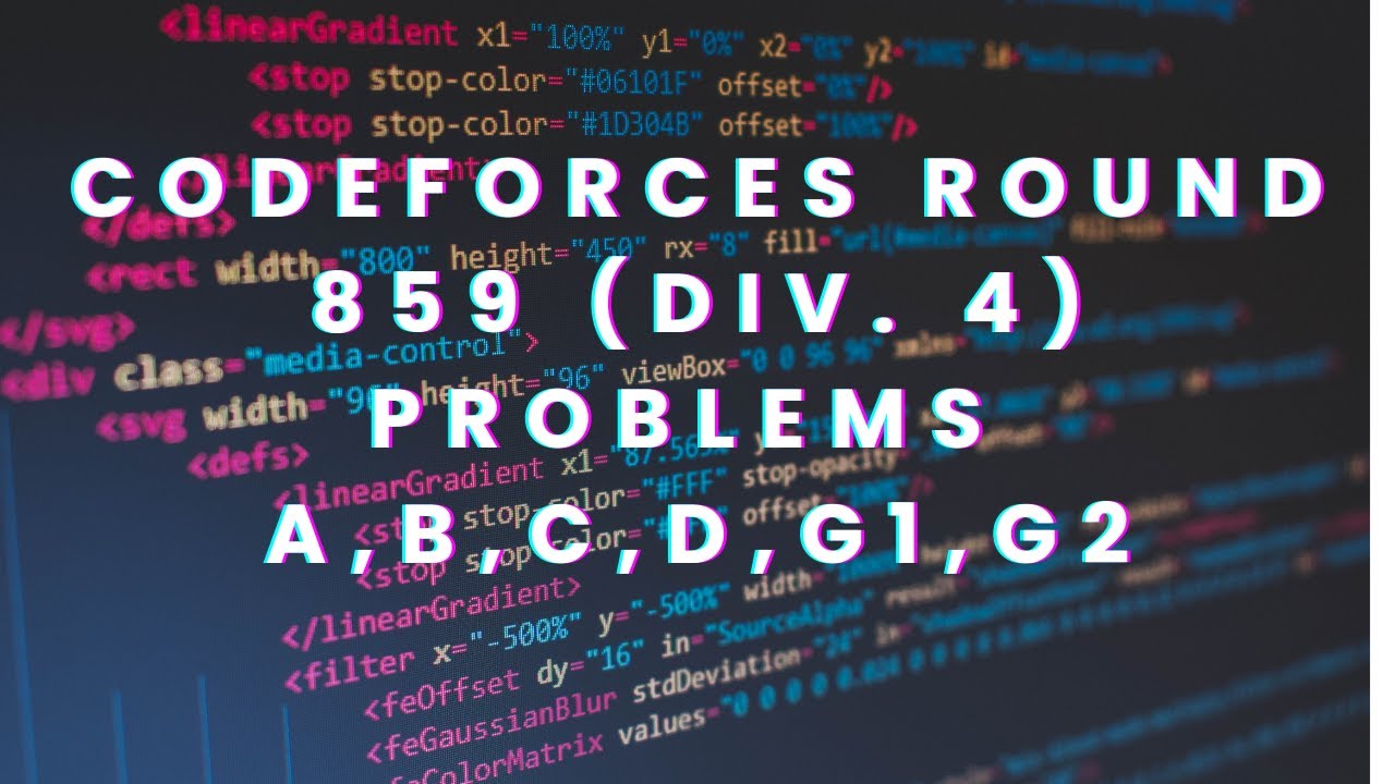 Codeforces Round 859 Div 4 Solutions Youtube