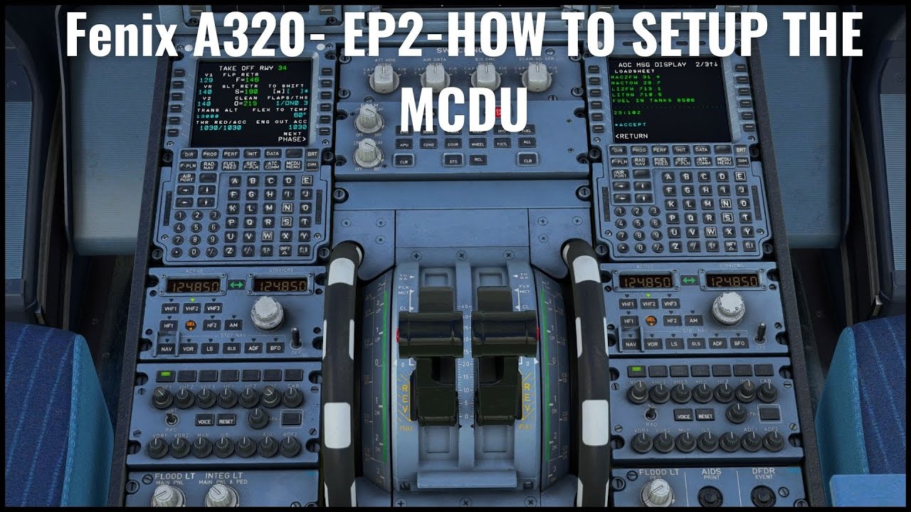 Fenix A320 Tutorial Series Ep2 Mcdu Programming Full Setup Youtube
