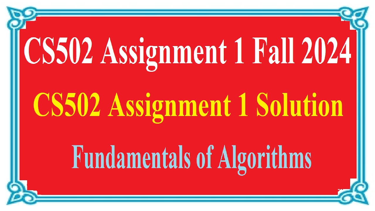 Cs502 Assignment 1 Fall 2024 Cs502 Assignment 1 Solution Youtube