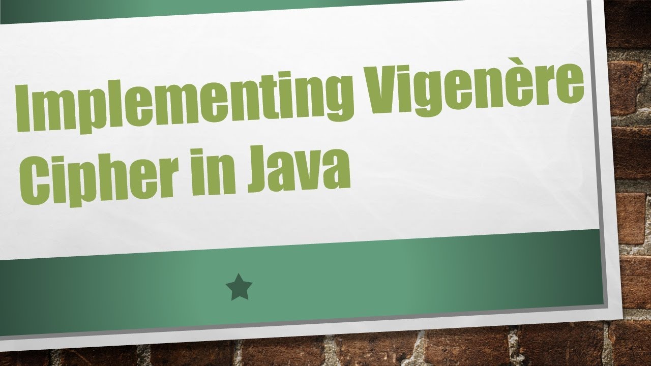 Implementing Vigenère Cipher In Java Youtube