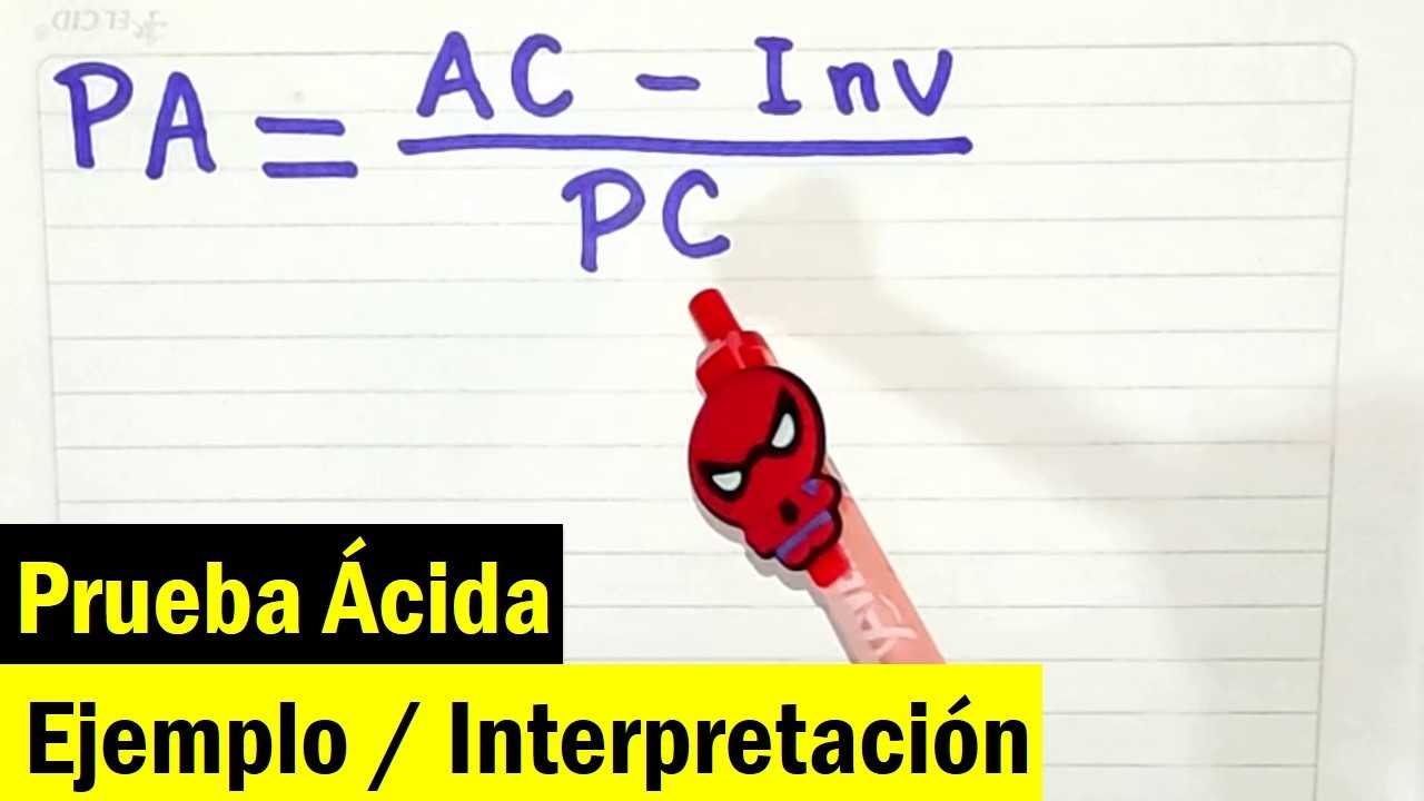 Cómo Calcular La Prueba Acida Como Interpretar El Resultado Youtube
