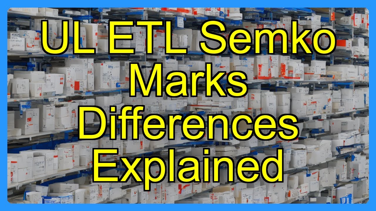 Ul Etl Semko Marks Differences Explained Youtube