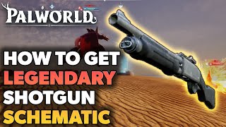 How To Get Legendary Pump Action Shotgun Schematic In Palworld Quick ...