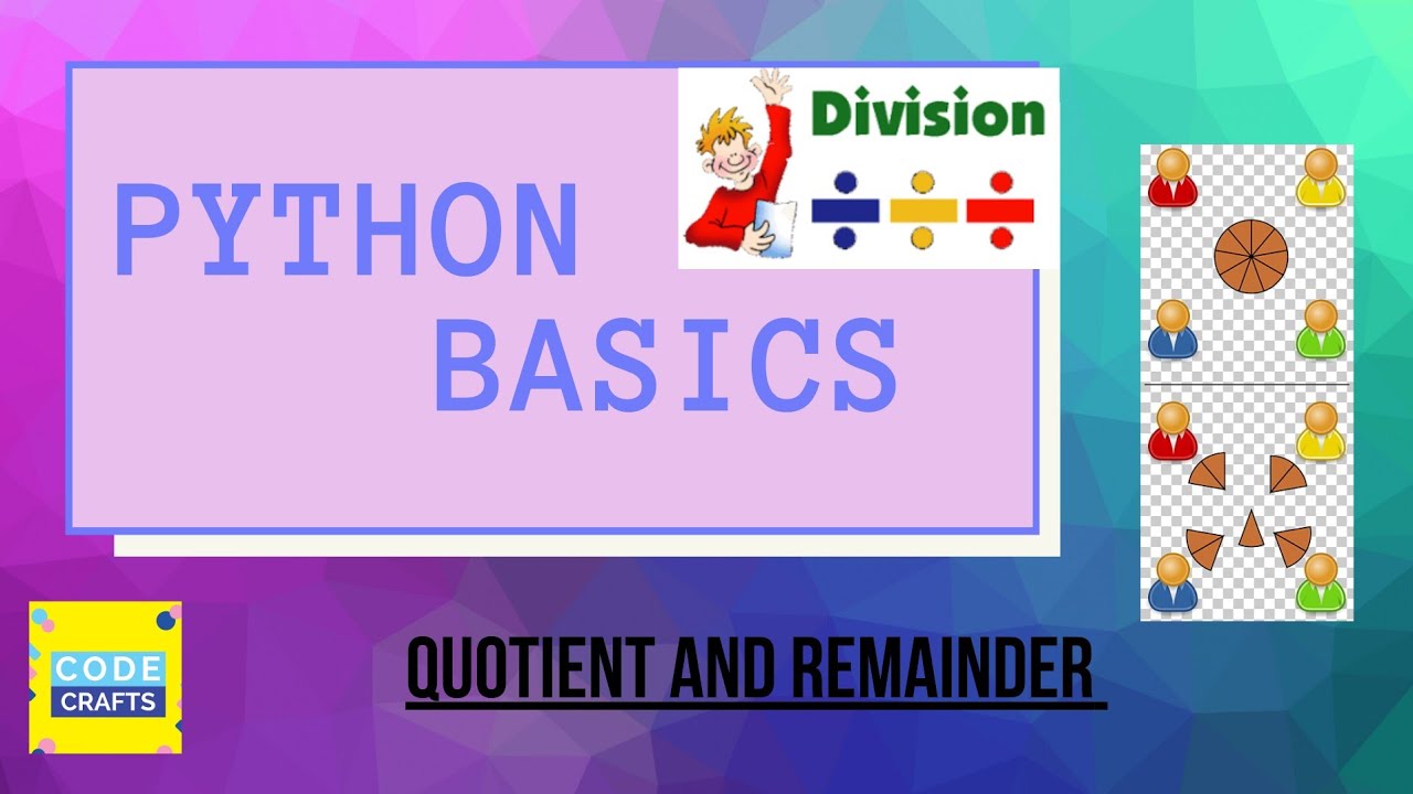 Python Basics Calculating Quotient And Remainder Youtube