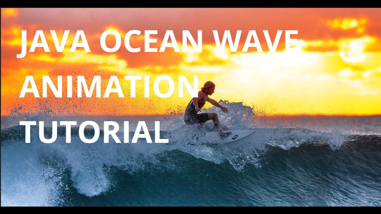 Java Ocean Wave Animation Tutorial Javaprogramming Java Youtube