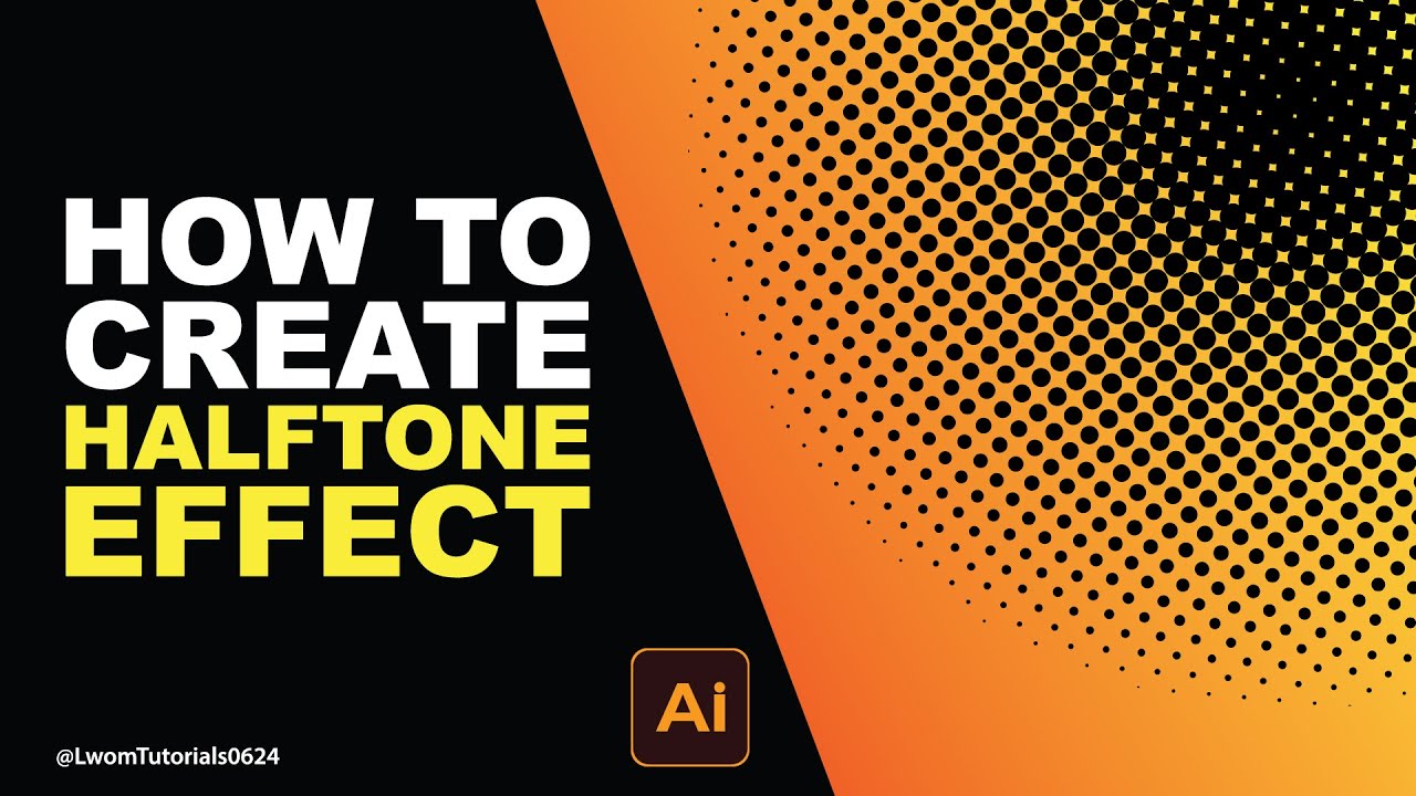 How To Create Halftone Effect In Illustrator Easy To Create Youtube