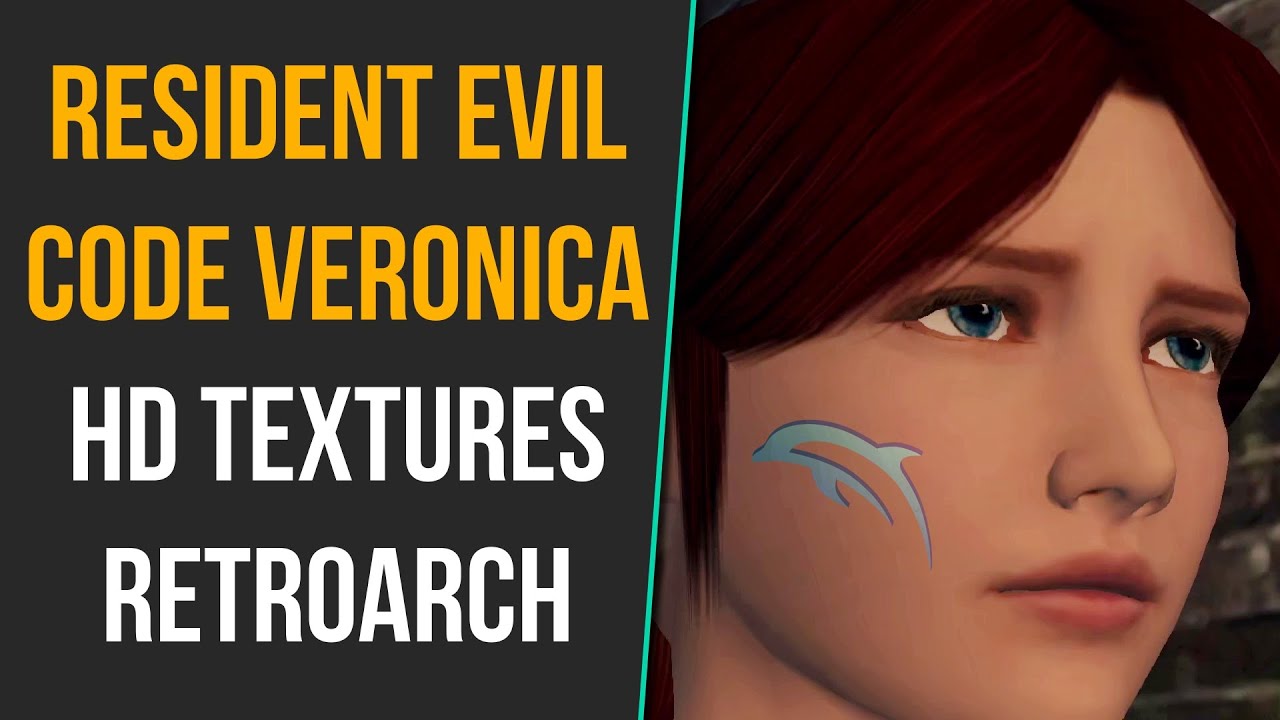 How To Install Resident Evil Code Veronica Hd Textures In Retroarch