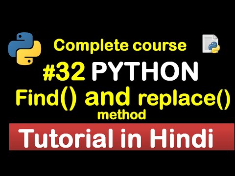 32 Find And Replace Method In Python Complete Python Tutorial 2020