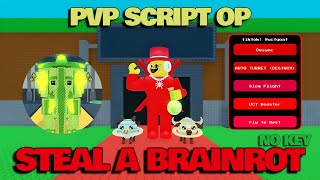 Steal A Brainrot Script No Key Desync Anti Turret Pvp Script Speed Boost Fly To Best Alex ...