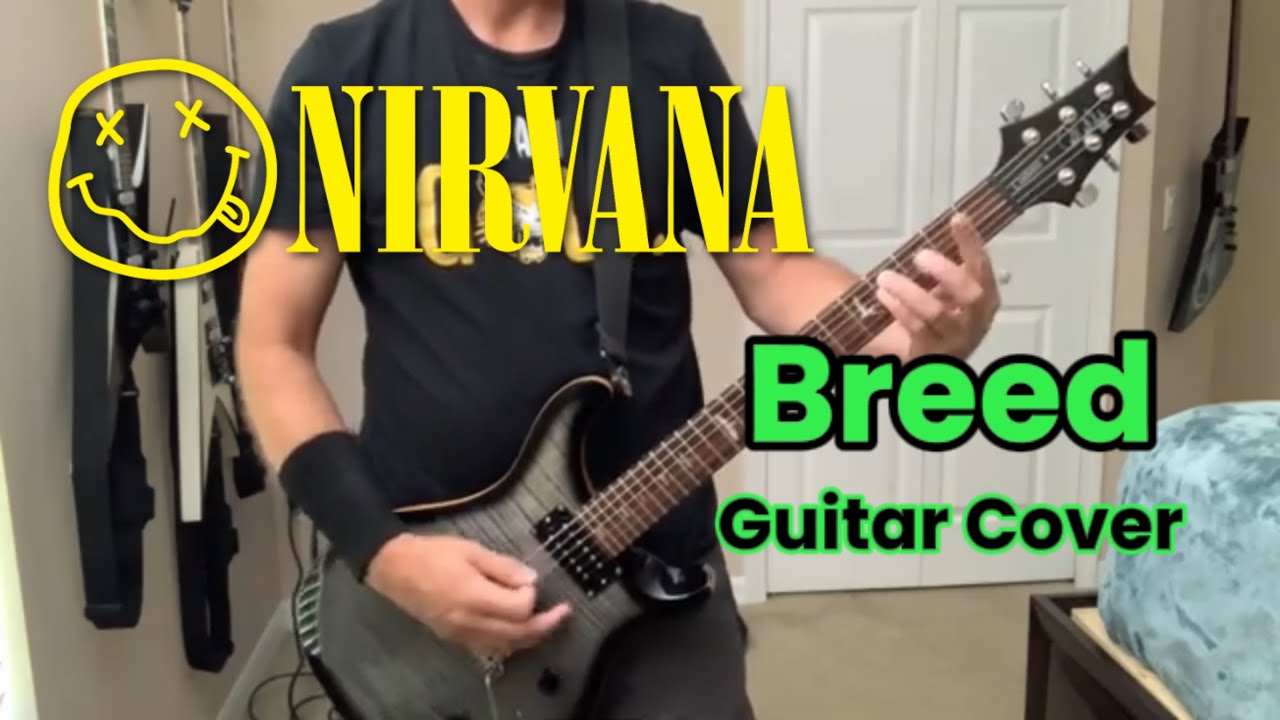 Nirvana Breed Guitar Cover Youtube Music