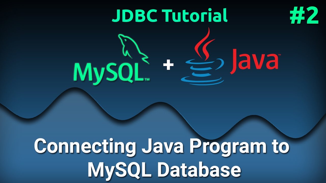 Jdbc Tutorial For Beginners 2 Connecting Java Program To Mysql