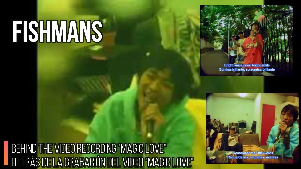 Fishmans Magic Love Behind The Scenes Youtube