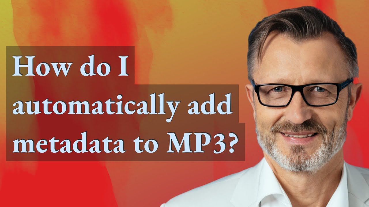 How Do I Automatically Add Metadata To Mp3 Youtube