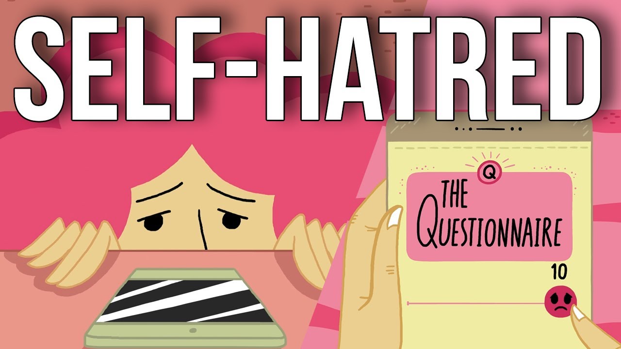 A Self Hatred Questionnaire