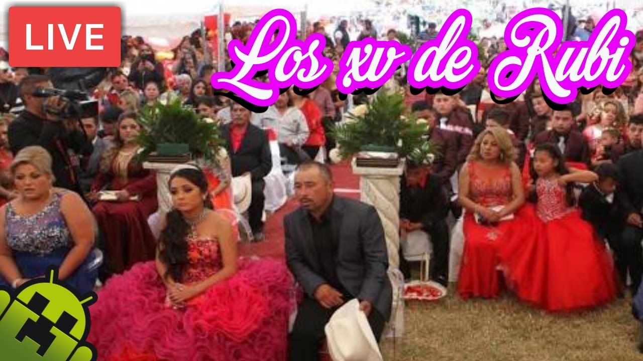 En Vivo Celebración De Los Xv De Rubí En Directo Completo Full Hd