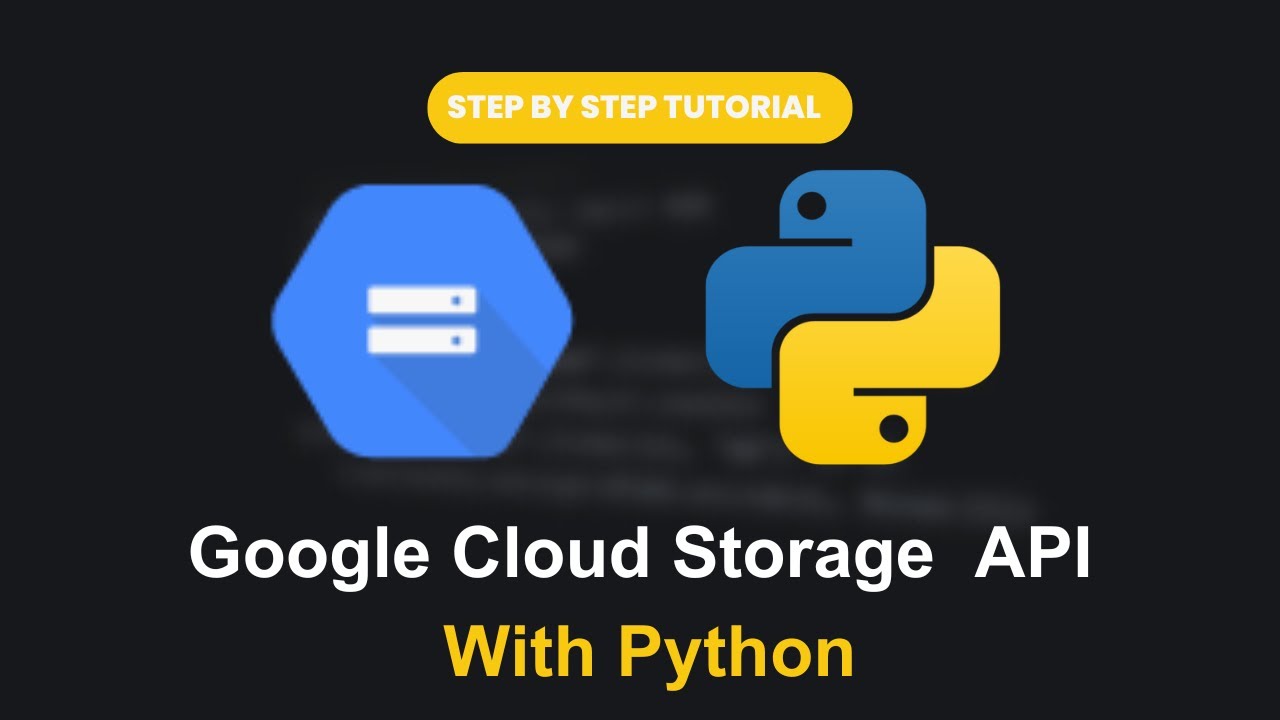 Gcp Tutorial Google Cloud Storage Api With Python Full Step By Step