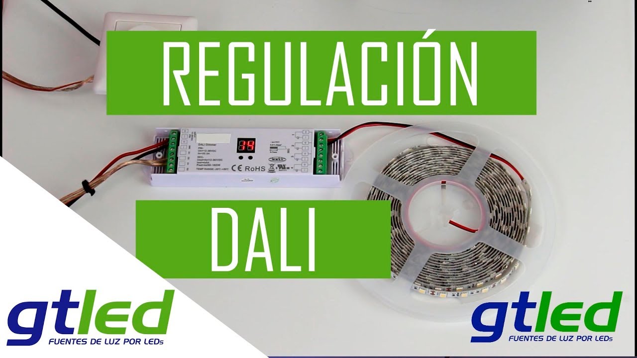Todo Acerca Del Funcionamiento Del Sistema De Regulación Dali Gtled