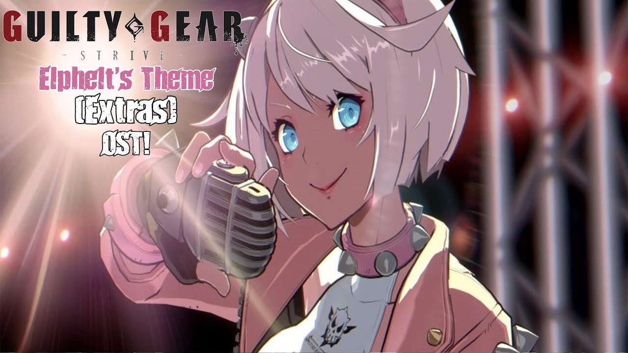 Guilty Gear Strive Ost Extras Elphelt S Theme Youtube