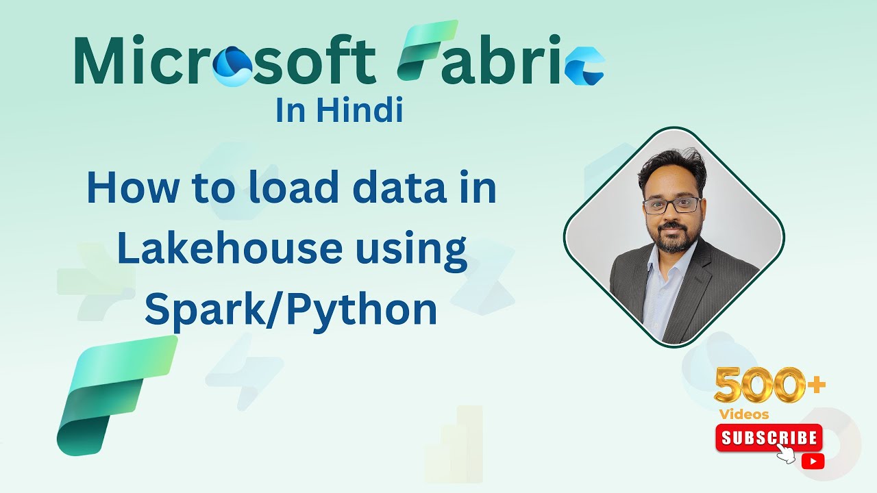 Microsoft Fabric Hindi How To Load Data In Lakehouse Using Spark