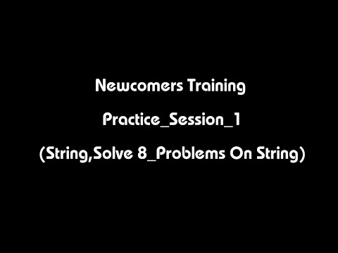 Session 1 Practice Problem Solving Training String Solve 8 Problems