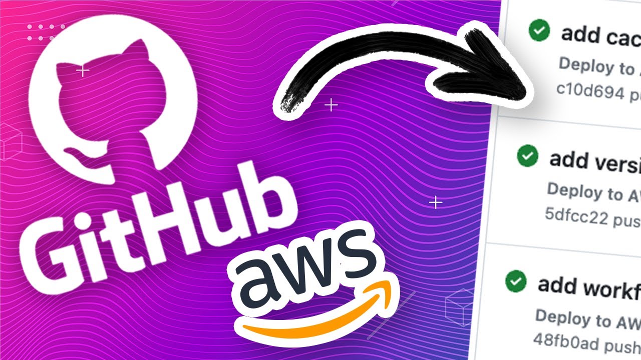 How To Use Github Actions Automate Your Aws Deployments Youtube