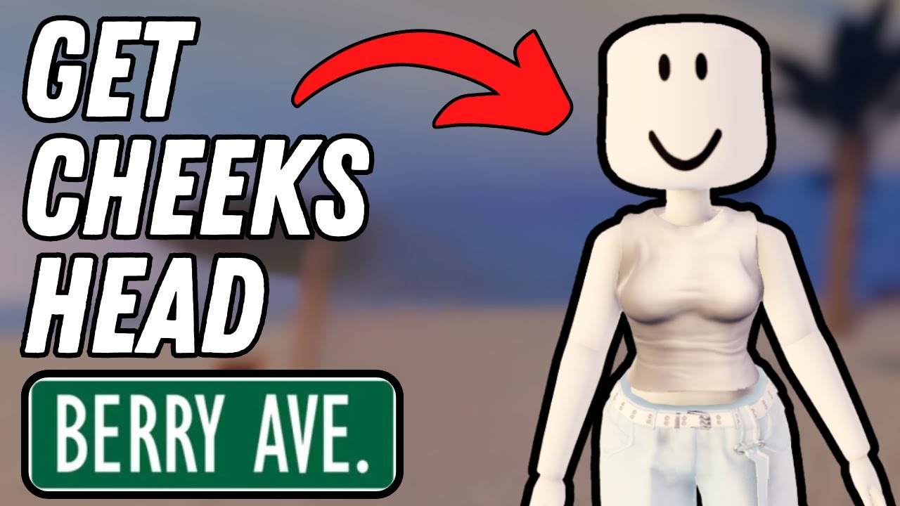 How To Get Cheeks Head In Berry Avenue Youtube