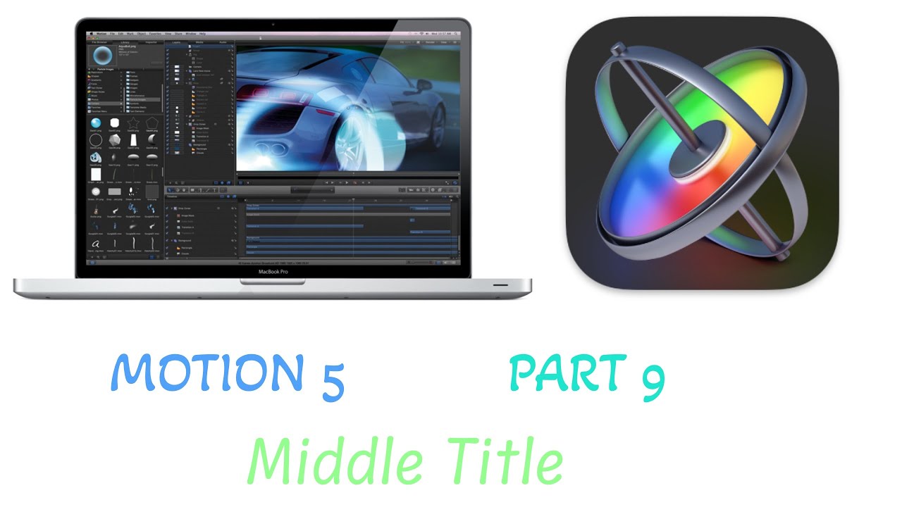 Motion 5 Tutorial Part 9 Middle Tittle Applemotion