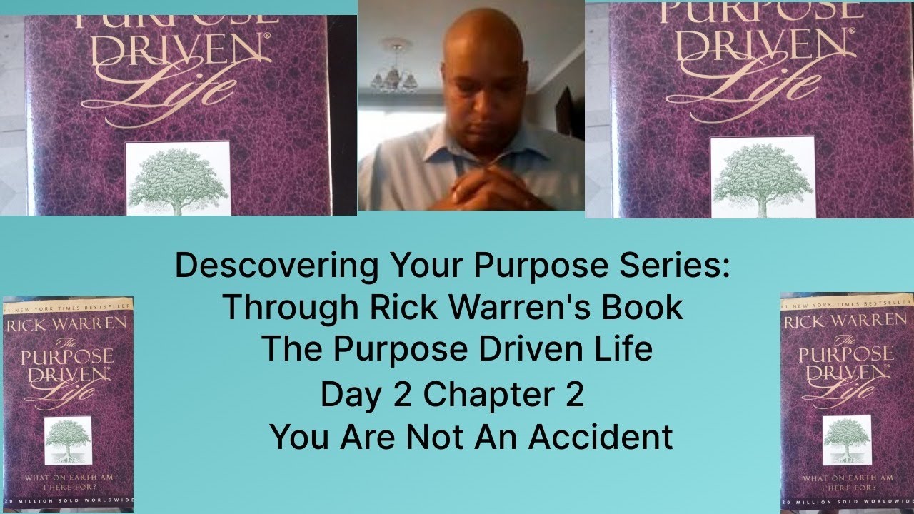 Descovering Your Purpose Series The Purpose Driven Life Day 2 You
